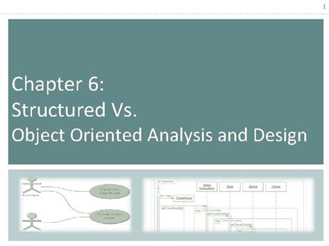1 Chapter 6 Structured Vs Object Oriented Analysis