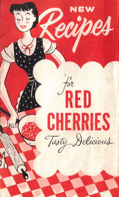 New Recipes For Red Cherries Vintage Recipe Folder «