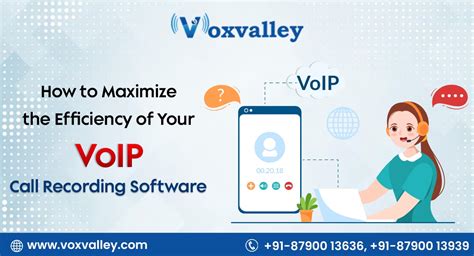 How To Maximize The Efficiency Of Your Voip Call Recording Software Voxvalley