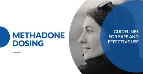 Methadone Dosing Guidelines Safe And Effective