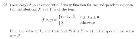 Solved 3 Accuracy A Joint Exponential Density Function