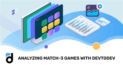 devtodev analyzing match 3 games with devtodev