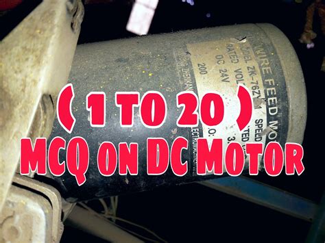 Electrical Exams Mcq Mcq In Dc Motor 1 20
