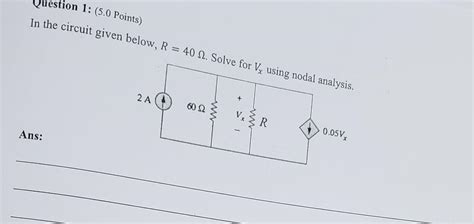 Solved In The Circuit Given Below R40Ω Solvis
