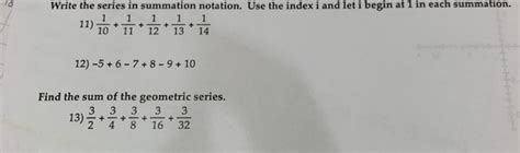 solved write the series in summation notation use the index