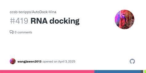 Rna Docking · Issue 419 · Ccsb Scrippsautodock Vina · Github