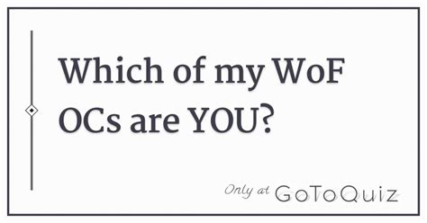 Which Of My Wof Ocs Are You