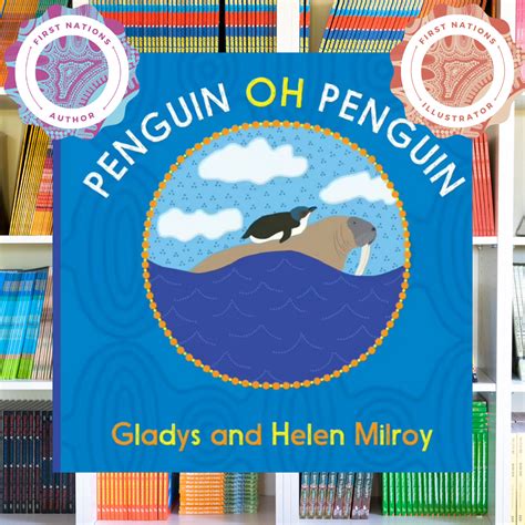 Penguin Oh Penguin By Gladys Milroy Helen Milroy Illustrator