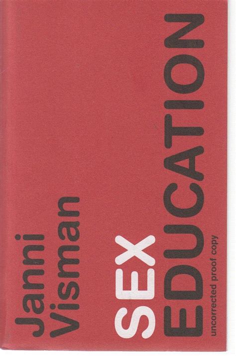 Sex Education A Novel Visman Janni 9780747554691 Books