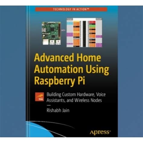 jual buku advanced home automation using raspberry pi building custom hardware voice