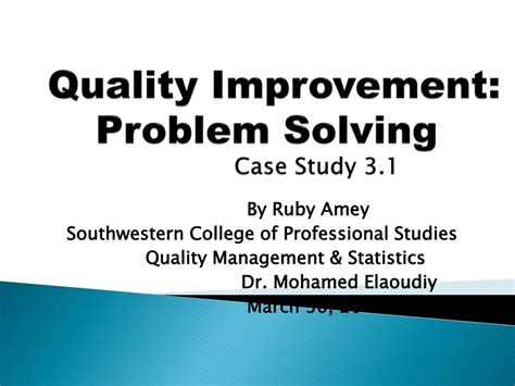 Quality Improvement And Problem Solving