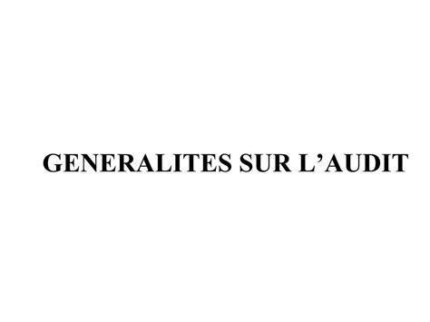 Ppt Generalites Sur Laudit Powerpoint Presentation Free Download