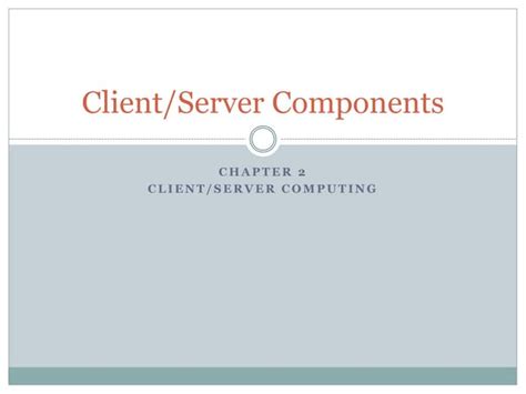 Client Server Architecture Ppt