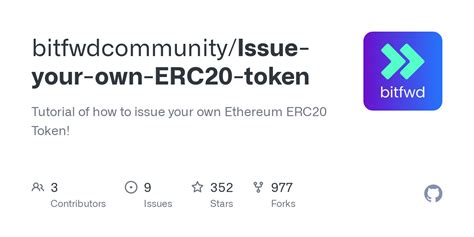 GitHub Bitfwdcommunity Issue Your Own ERC Token Tutorial Of How To Issue Your Own Ethereum