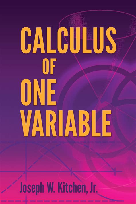 Calculus Of One Variable By Joseph W Kitchen