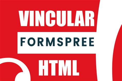 Como Vincular Formulario Formspree Con Formulario Html
