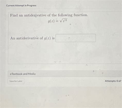 Solved Current Attempt In Progressfind An Antiderivative Of