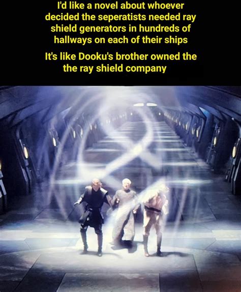 Ray Shields Seem Dumb But They Actually Turned Out To Be Useful R Prequelmemes