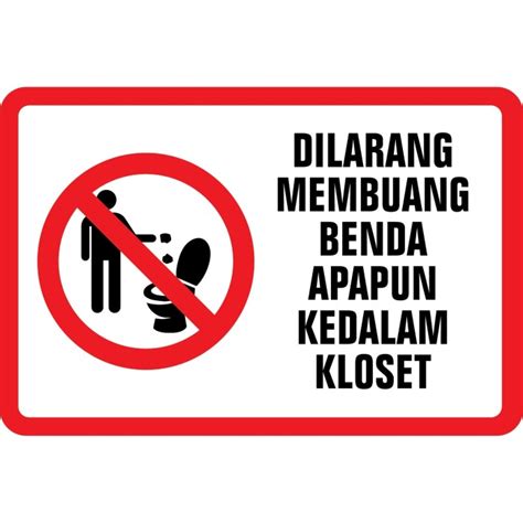 Jual Rambu Dilarang Membuang Benda Apapun Kedalam Kloset 20x30cm
