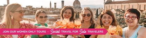 Bucket List Holidays For Single Women Over 50 Solo Female Travelers