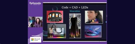 Sparking Creativity In LED Art With CircuitPython A PyCascades Talk By Debra Ansell
