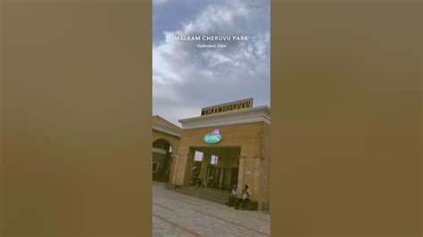 Malkam Cheruvu Park Hyderabad Youtube