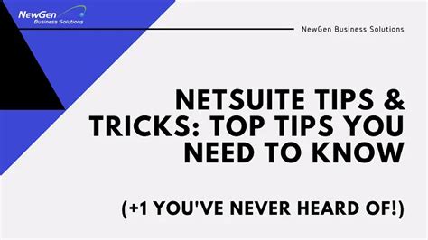 Top Five Netsuite Tips And Tricks And One Youve Never Heard Of
