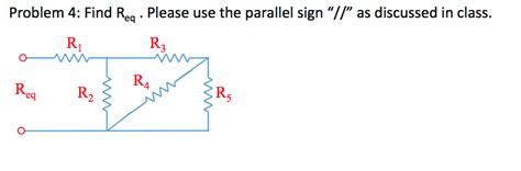 Solved Find R Eq Please Use The Parallel Sign As Chegg Com