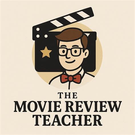 The Movie Review Teacher