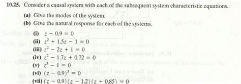 Solved Consider A Causal System With Each Of The Chegg Com