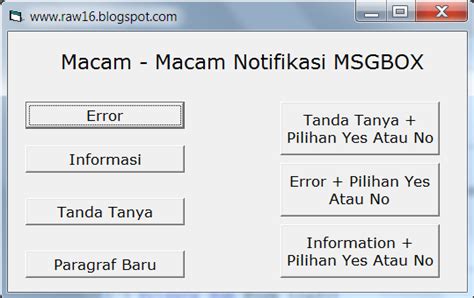 Cara Notifikasi Msgbox Dan Mancam Macamnya Full Vb6 ~ Raw16 Blog
