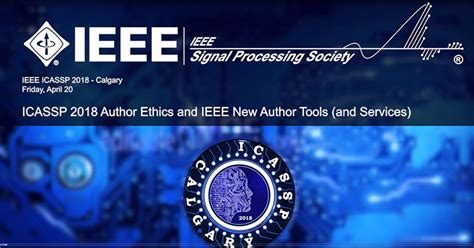 Author Ethics And Ieee New Author Tools Ieee Signal Processing Society Resource Center
