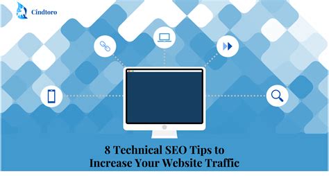 8 Technical Seo Tips To Increase Your Website Traffic Cindtoro