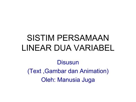 Sistem Persamaan Linear Dua Variabel Ppt