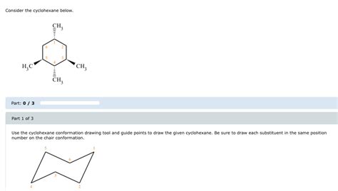 Solved Consider The Cyclohexane Below Part 1 ﻿of 3use The