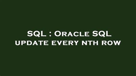 SQL Oracle SQL Update Every Nth Row YouTube