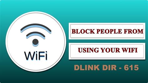 How To Block People From Using Your Brodband Wifi Dlink Dir 615 Youtube