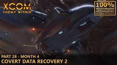 [xcom enemy within] 100 walkthrough impossible 28 month 4