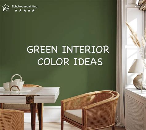 Green Interior Color Ideas How To Use Green Paint To Refresh Your Home