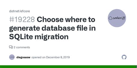 Choose Where To Generate Database File In Sqlite Migration · Issue 19228 · Dotnet Efcore · Github