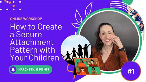 Attachment Nerd Workshop How To Create A Secure Attachment Pattern