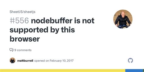 Nodebuffer Is Not Supported By This Browser · Issue 556 · Sheetjs