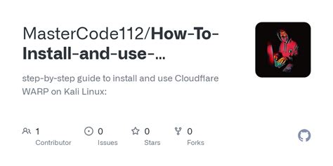 GitHub MasterCode How To Install And Use Cloudflare WARP On Kali Linux Step By Step Guide