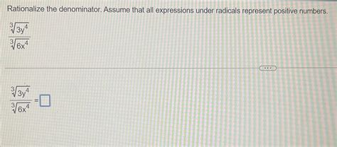 Solved Rationalize The Denominator Assume That All