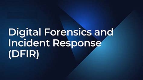 Digital Forensics And Incident Response Dfir Process Cloud Forensics And Ai