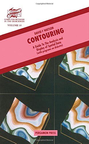 Buy Contouring A Guide To The Analysis And Display Of Spatial Data Volume Computer