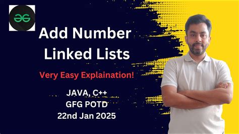 Add Number Linked Lists Gfg Potd 22 Jan 2025 Java C Youtube