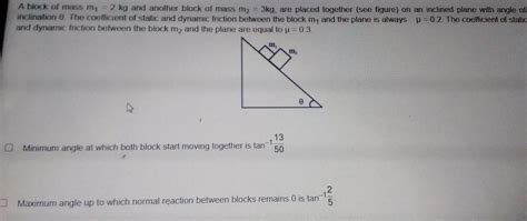 [answered] A Block Of Mass M 2 Kg And Another Block Of Mass M 3kg Are