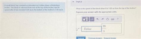 Solved A Small Block Has Constant Acceleration As It Slides