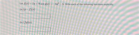solved let f x 7x 9 ﻿and g x 5x2 5 ﻿write each of the